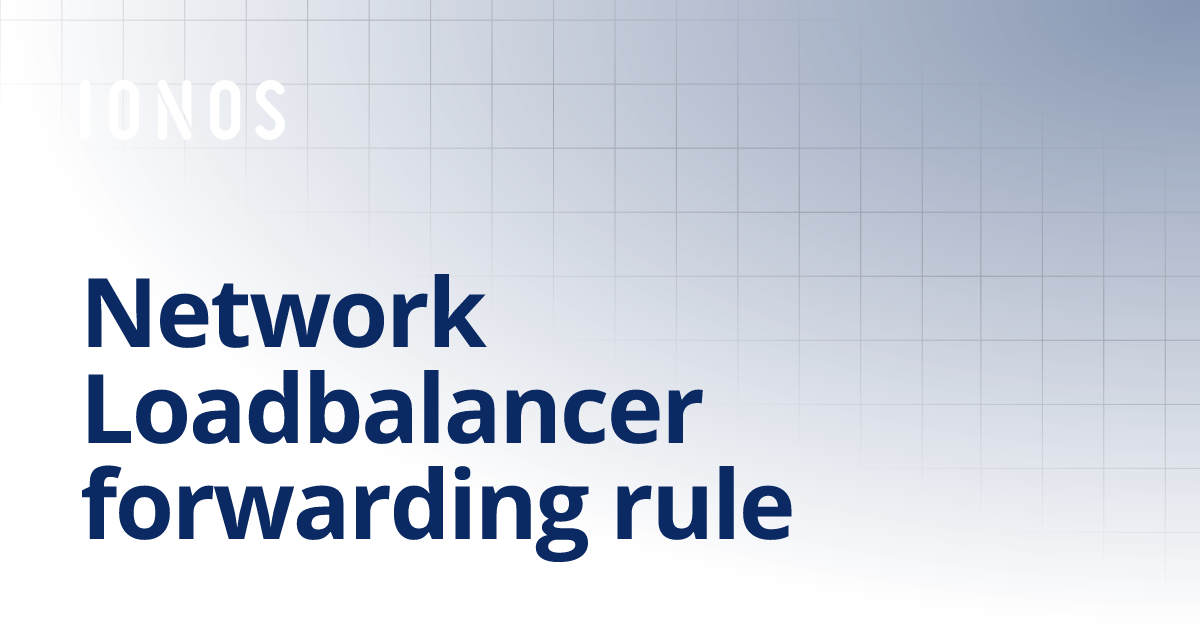 Network Loadbalancer forwarding rule | Ansible
