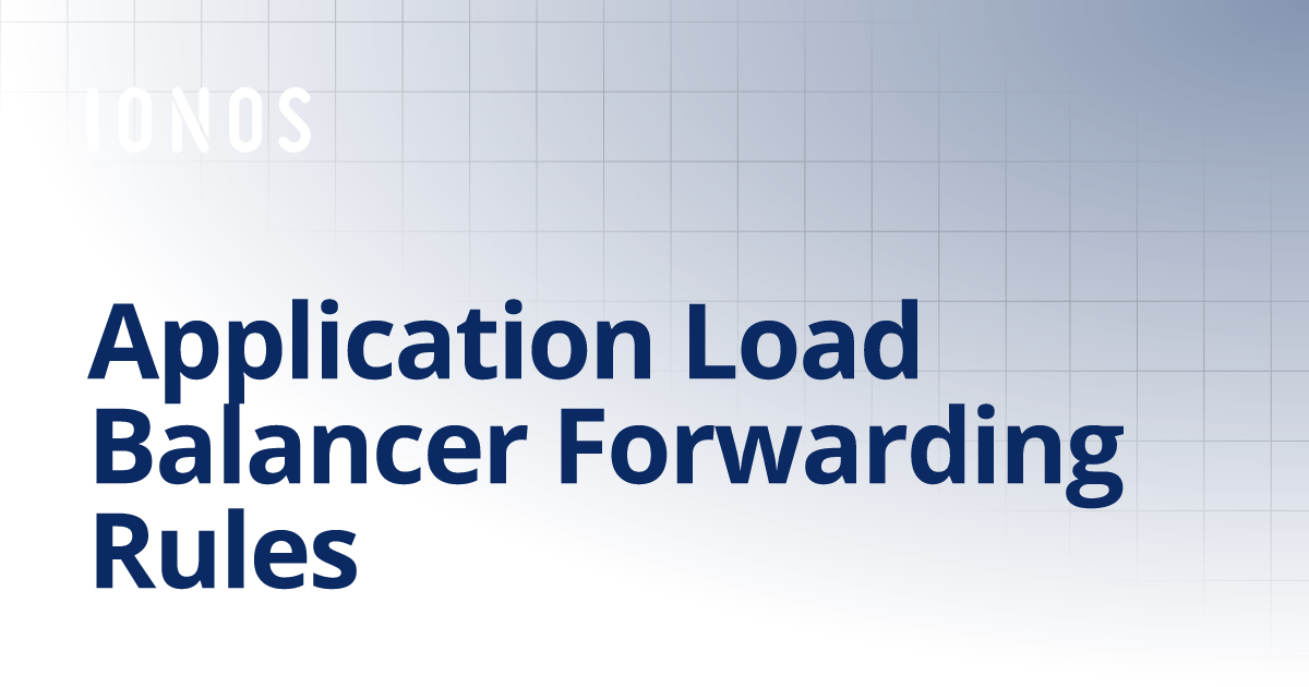 Application Load Balancer Forwarding Rules Ansible 7697