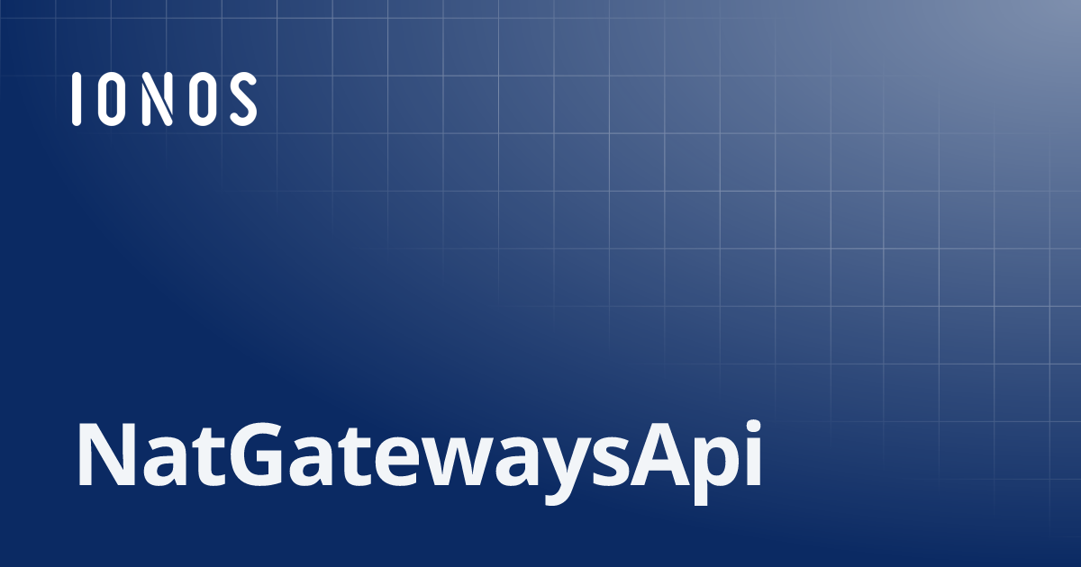 NatGatewaysApi | Java SDK