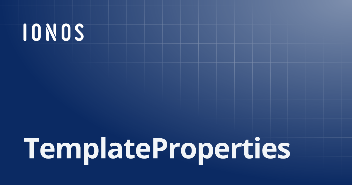 TemplateProperties | Java SDK