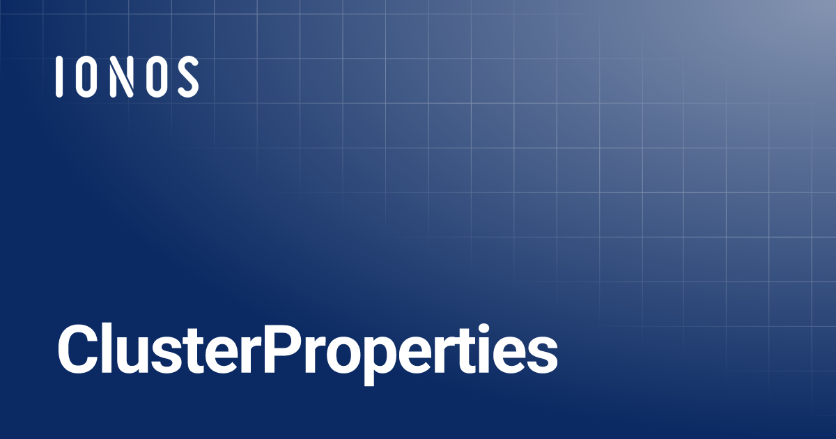 ClusterProperties | Java SDK