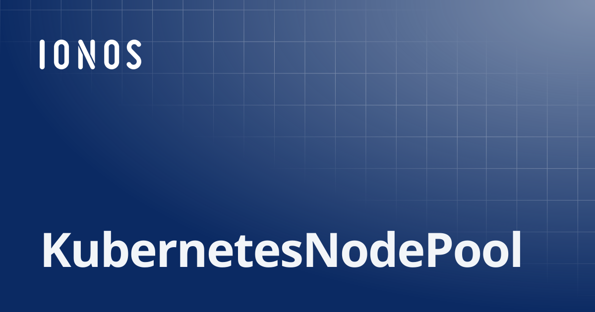 KubernetesNodePool | Python SDK