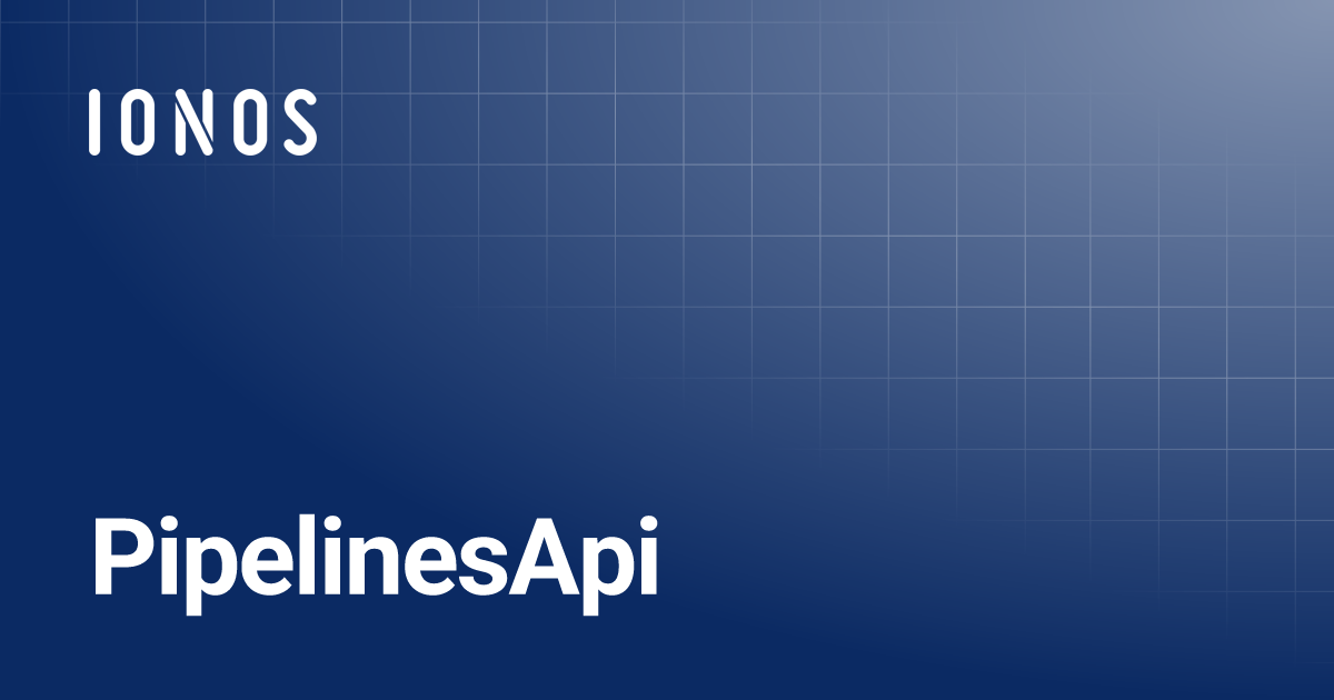 PipelinesApi | Go SDK